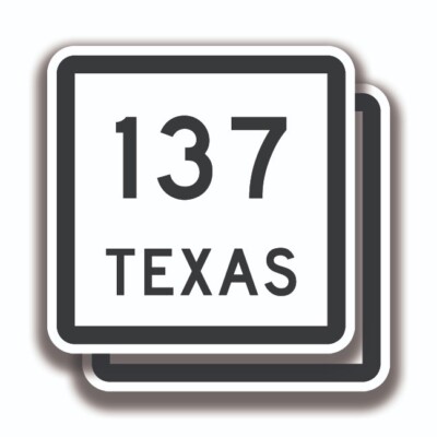 TEXAS STATE HIGHWAY 137 DECALS 2 Stickers Road Sign Marker Bogo Car ...