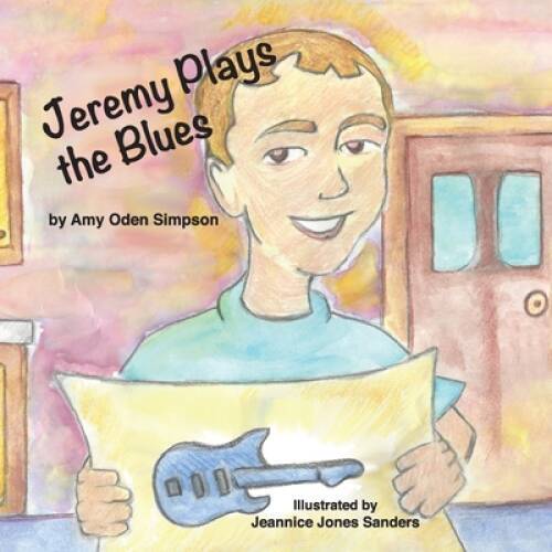Jeremy Plays the Blues - Paperback By Simpson, Amy Oden - GOOD ...