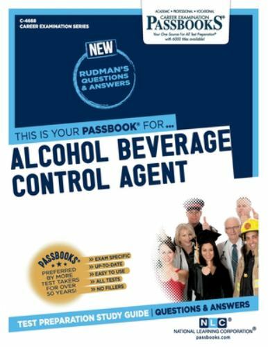 Career Examination Ser.: Alcohol Beverage Control Agent by National ...