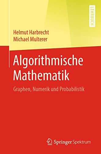 Algorithmische Mathematik: Graphen, Numerik und Buch Springer Spektrum ...