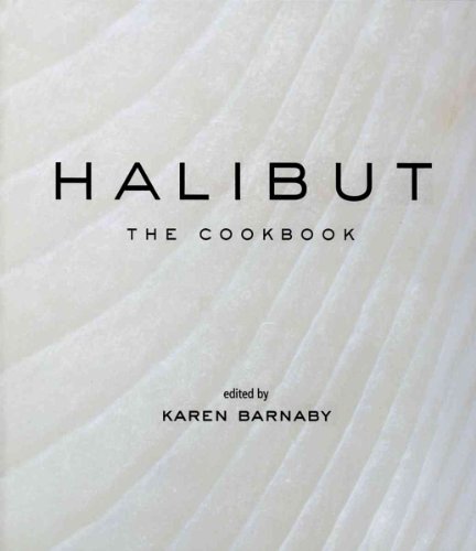 Halibut: The Cookbook by Barnaby 9781552858608| eBay