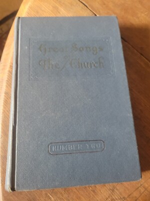 Great Songs of the Church Number Two Hymnal, Songbook,Shaped Notes ...