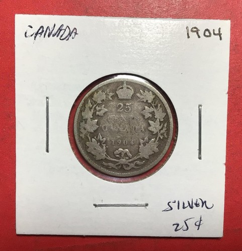 1904 Canada King Edward VII SILVER "25 CENTS"! Low Mintage 400K! Old ...