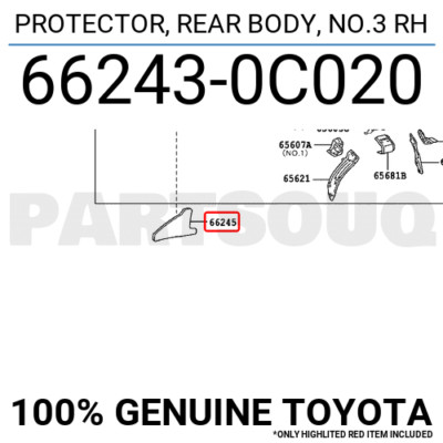 662430C020 Genuine Toyota PROTECTOR, REAR BODY, NO.3 RH 66243-0C020 | eBay
