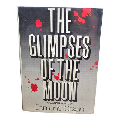 Glimpses of the Moon: A Novel by Crispin First American Edition 1978 ...