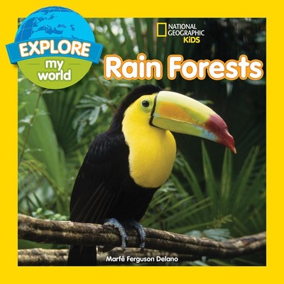 Explore My World Rain Forests by National Geographic Kids (English ...