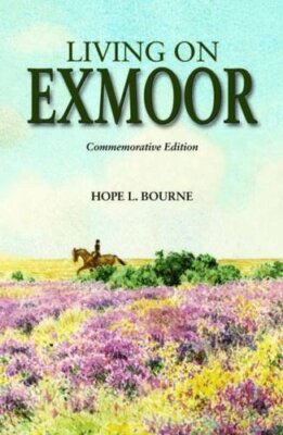 Living on Exmoor By Hope Bourne | eBay