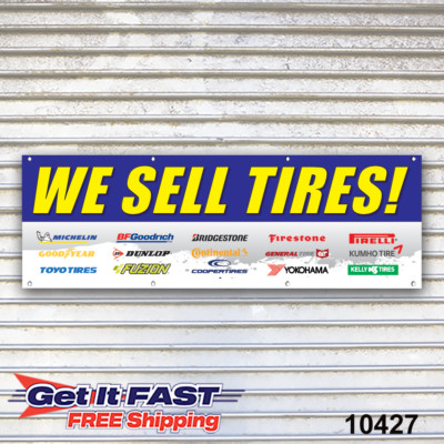 We Sell Tires Banner Sign Auto Repair Tire Dealer Service Bay Garage | eBay