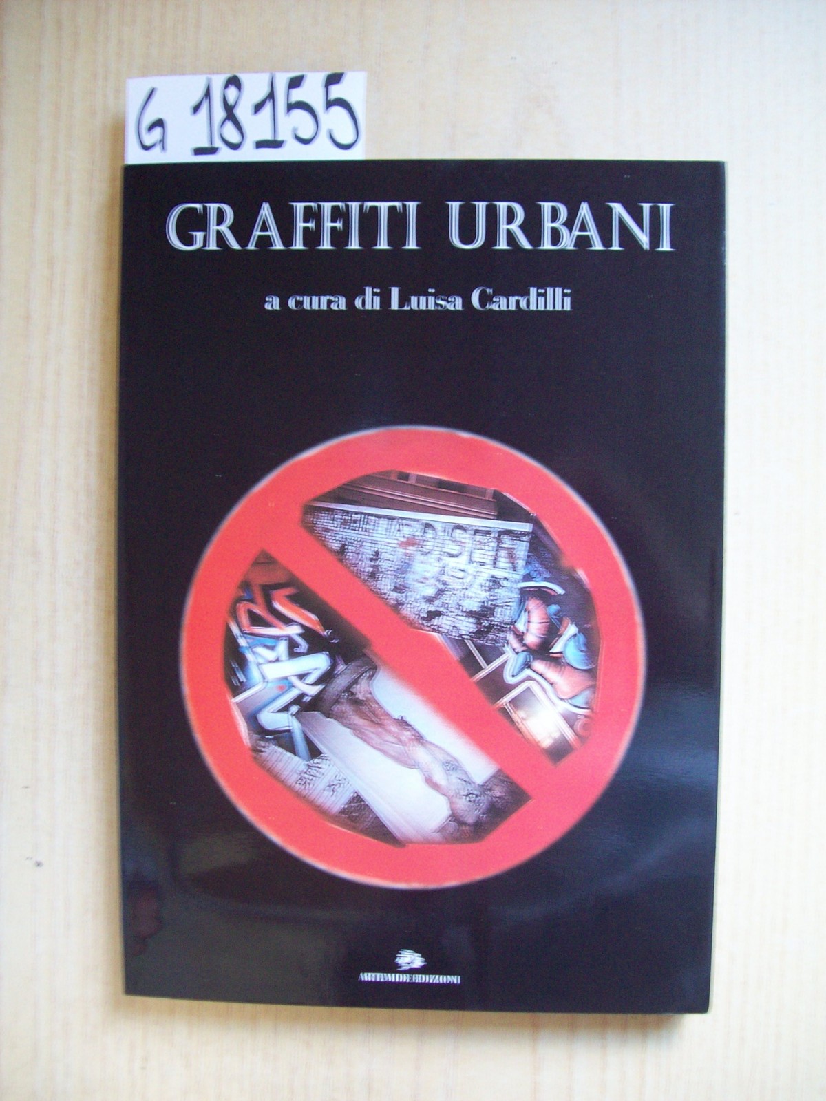 L. CARDILLI - GRAFFITI URBANI - ARTEMIDE EDIZIONI - 2000 | eBay