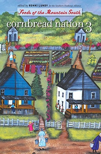 CORNBREAD NATION 3: FOODS OF THE MOUNTAIN SOUTH (CORNBREAD By Ronni ...