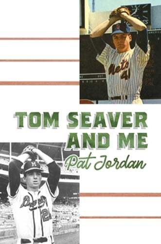 Tom Seaver and Me by Pat Jordan: New 9781642934618| eBay