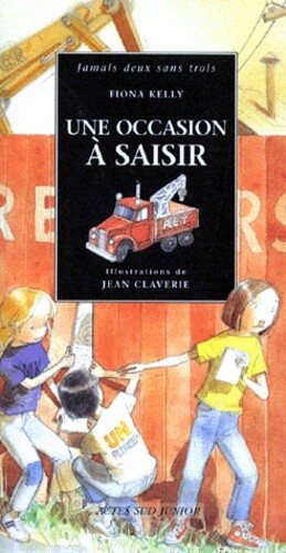 Une occasion a saisir, Fiona Kelly, Jean Claverie, Sylvia Gehlert et ...