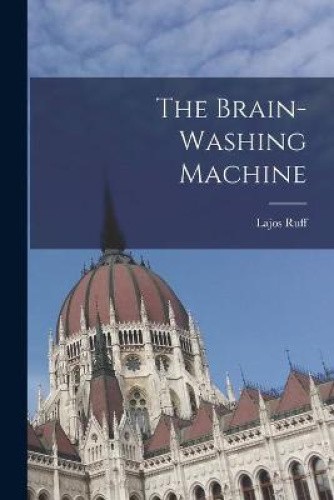 Brain-Washing Machine by Lajos Ruff (2021, Trade Paperback) for sale ...