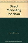 Direct Marketing Handbook - Hardcover By Nash, Edward L - VERY GOOD ...