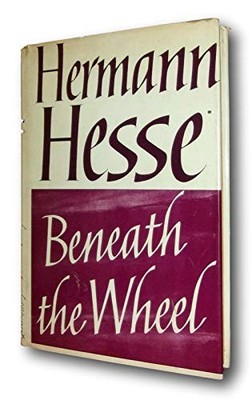 Rare -Herman Hesse BENEATH THE WHEEL 1968 First edition Hardcover DJ ...