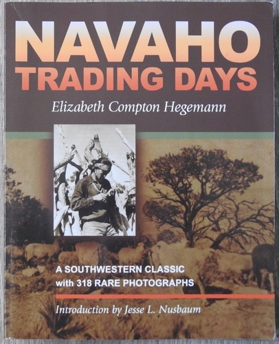 Navaho [ Navajo ] Trading Days by Hegemann, Elizabeth Compton | eBay