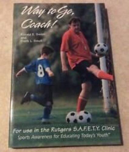 Way to Go Coach For Use in the Rutgers SAFETY Clinic - Paperback - GOOD ...
