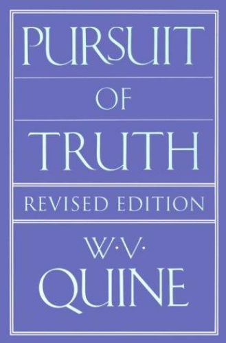 Pursuit of Truth : Revised Edition by W. V. Quine (1992, Trade ...