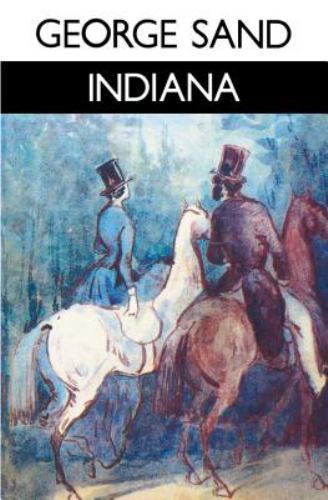 Indiana by George Sand (2000, Trade Paperback, Reprint) for sale online ...
