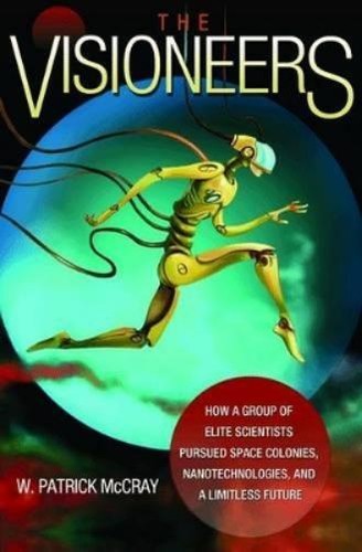 W. Patrick McCray The Visioneers (Relié) 9780691139838 | eBay