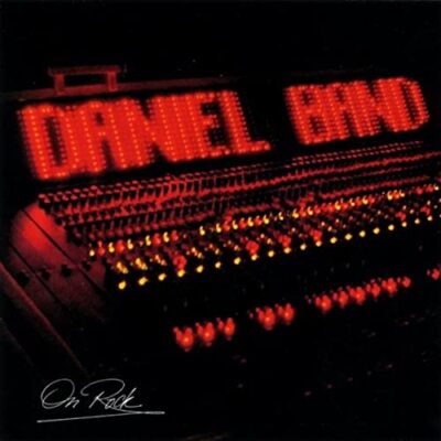 DANIEL BAND - ON ROCK: COLLECTOR'S EDITION + 2 Bonus *NEW-CD, 2010 ...