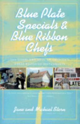 Blue Plate Specials & Blue Ribbon Chefs: The Heart and Soul of America ...
