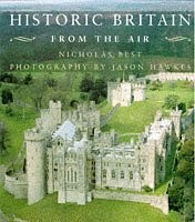 Historic Britain From The Air, Best, Nicholas & Hawkes, Jason, Used ...