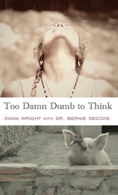 Too Damn Dumb to Think von Diana Wright (2019, Gebundene Ausgabe) for ...