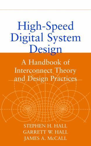High-Speed Digital System Design: A Handbook of Interconnect Theory and ...