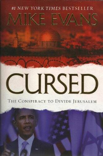 Cursed: The Conspiracy to Divide Jerusalem - Paperback By Mike Evans ...