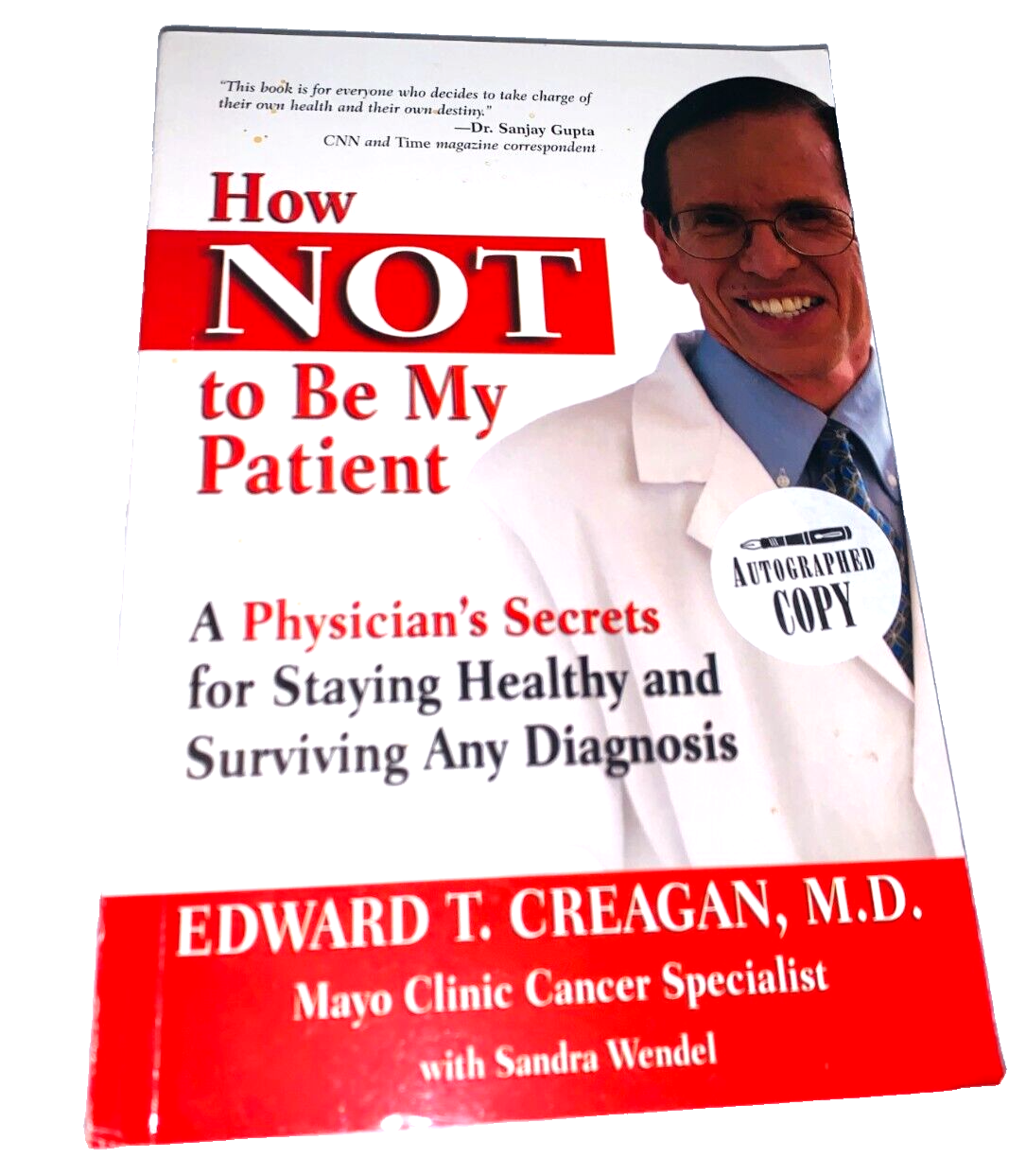 How Not to Be My Patient Edward T Creagan 9780757301100 | eBay