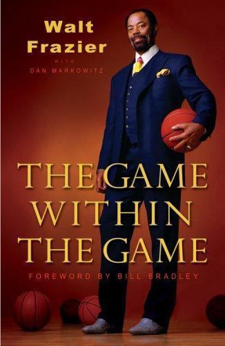 Game Within the Game, Paperback by Frazier, Walt; Markowitz, Dan, Like ...