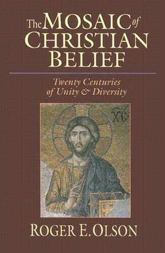 The Mosaic of Christian Belief: Twenty Centuries of Unity & Diversity ...