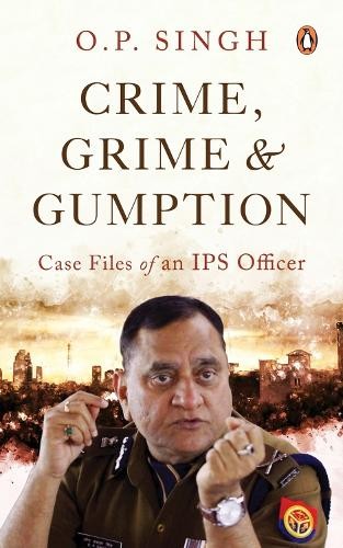 O.P. Singh Crime, Grime and Gumption (Paperback) 9780143464167| eBay