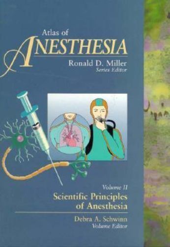 Atlas of Clinical Anesthesia Ser.: Scientific Principles of Anesthesia ...