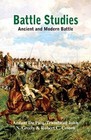 Battle Studies: Ancient and Modern Battle, Picq, Greely, Cotton ...