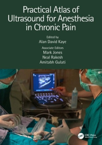 Practical Atlas of Ultrasound for Anesthesia in Chronic Pain by Alan ...