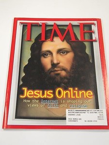 Time Magazine- Jesus Online: Internet Affecting Religion- December 16 ...