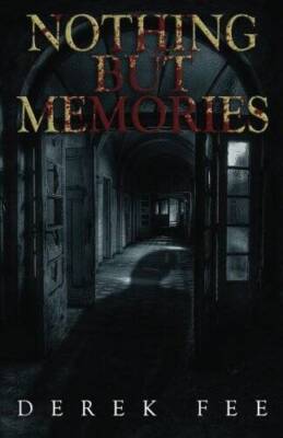 Nothing But Memories - Paperback By Fee, Derek - GOOD 9781491288627| eBay