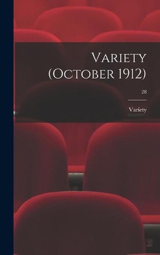 Variety (October 1912); 28 by Variety (English) Hardcover Book ...