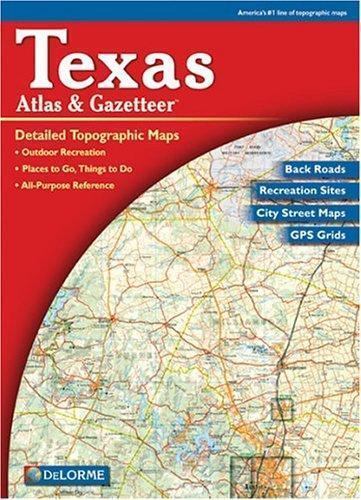 Texas Atlas & Gazetteer; Delorme Atlas & Gazetteer - 9780899333205, map ...