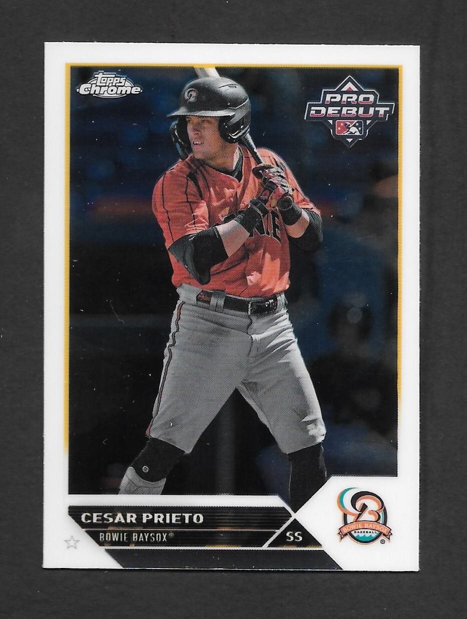 2023 Topps Pro DeBut Chrome CESAR PRIETO - BOWIE BAYSOX - #PDC-16 | eBay