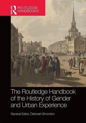 Routledge History Handbooks Ser.: Routledge History Handbook of Gender ...