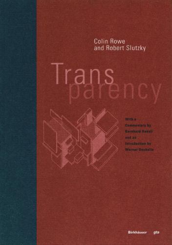 Transparency by Colin Rowe and Robert Slutzky (1997, Trade Paperback ...