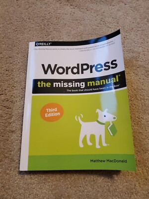 Wordpress: The Missing Manual by Matthey MacDonald 2020 3rd Edition- READ | eBay