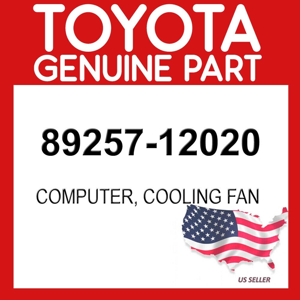 TOYOTA GENUINE 89257-12020 COMPUTER, COOLING FAN OEM | eBay