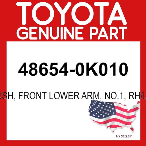 TOYOTA GENUINE OEM 48654-0K010 BUSH, FRONT LOWER ARM, NO.1, RH/LH ...