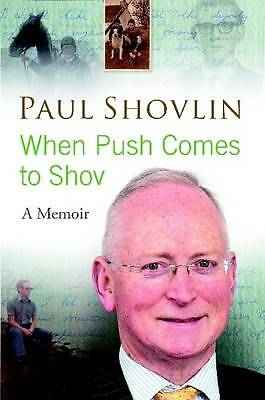 When Push Comes to Shov by Paul Shovlin (Paperback, 2013) for sale ...