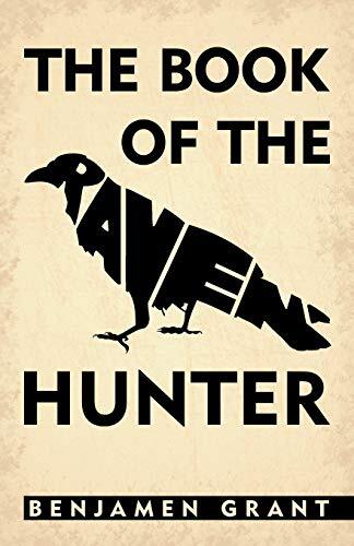 The Book of the Raven-Hunter. 9781450229135| eBay
