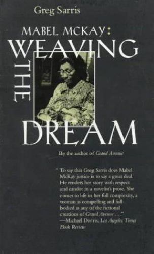 Mabel McKay : Weaving the Dream by Greg Sarris (1997, Trade Paperback ...